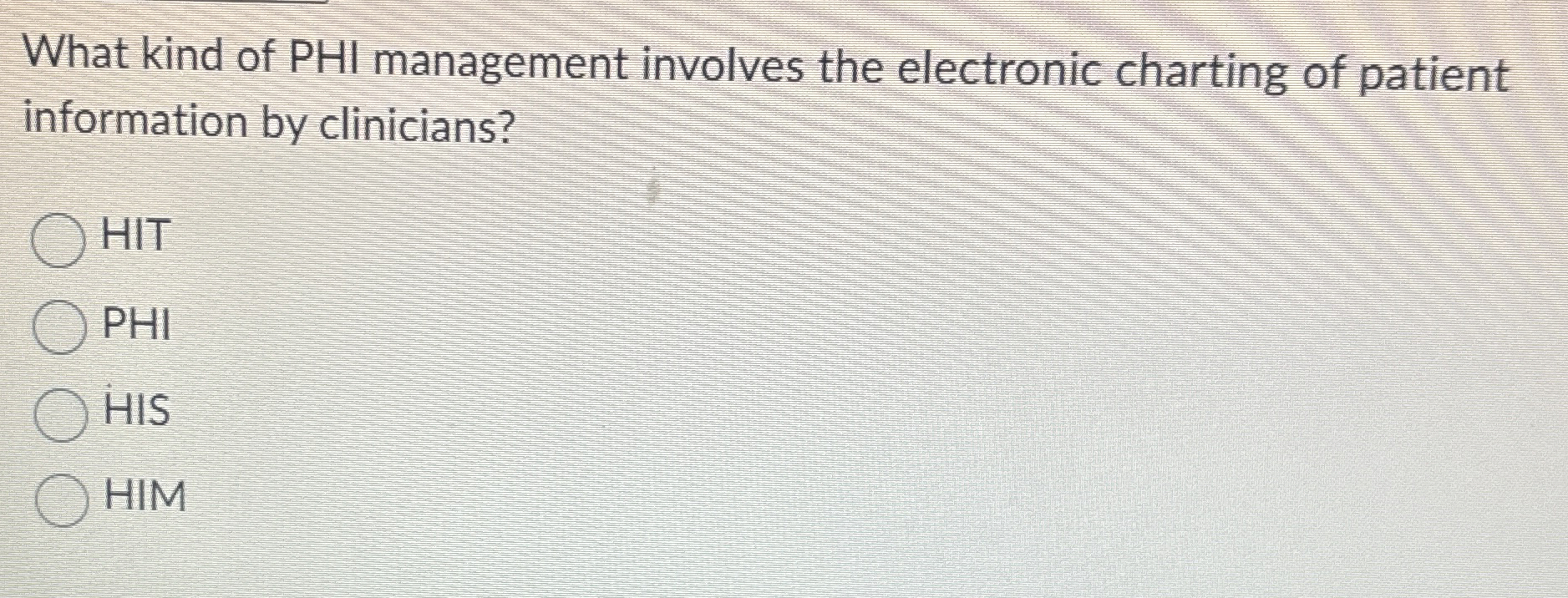 Solved What kind of PHI management involves the electronic | Chegg.com