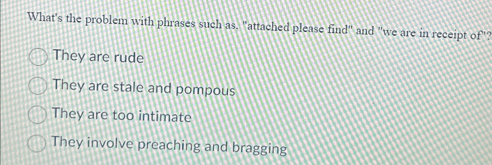 Solved What's the problem with phrases such as, ﻿"attached | Chegg.com