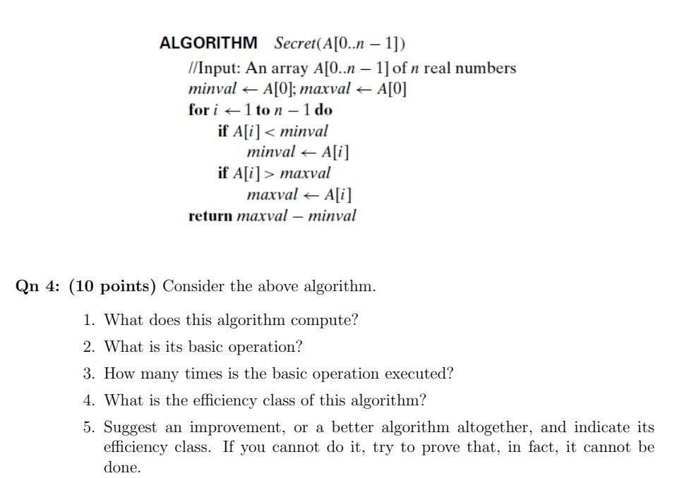 Solved ALGORITHM Secret(A[0..n-1]) //Input: An array A[0..n | Chegg.com