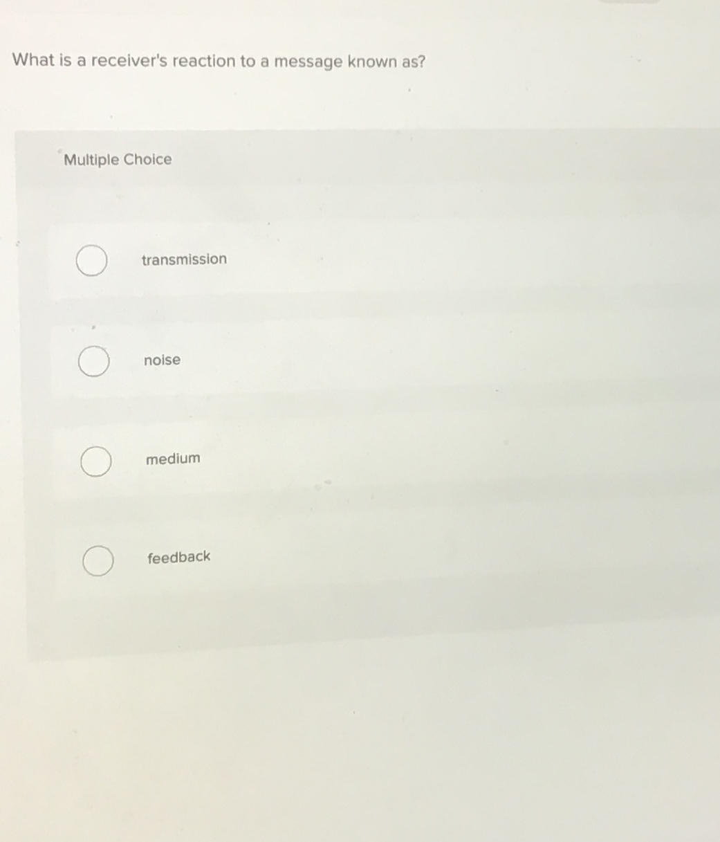 Solved What is a receiver's reaction to a message known | Chegg.com