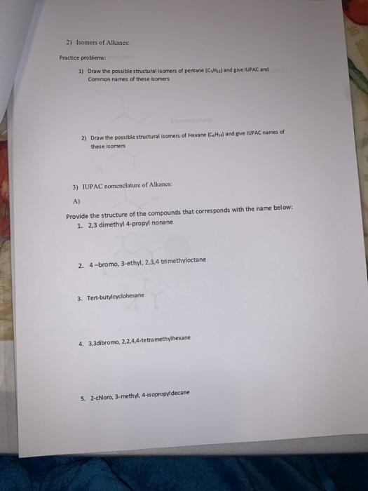 Solved 2) Isomers of Alkanes: Practice problems: 1) Draw the | Chegg.com