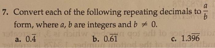 Solved 7. Convert each of the following repeating decimals | Chegg.com