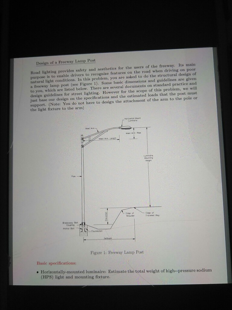 Design of a Freeway Lamp Post Road lighting provides | Chegg.com