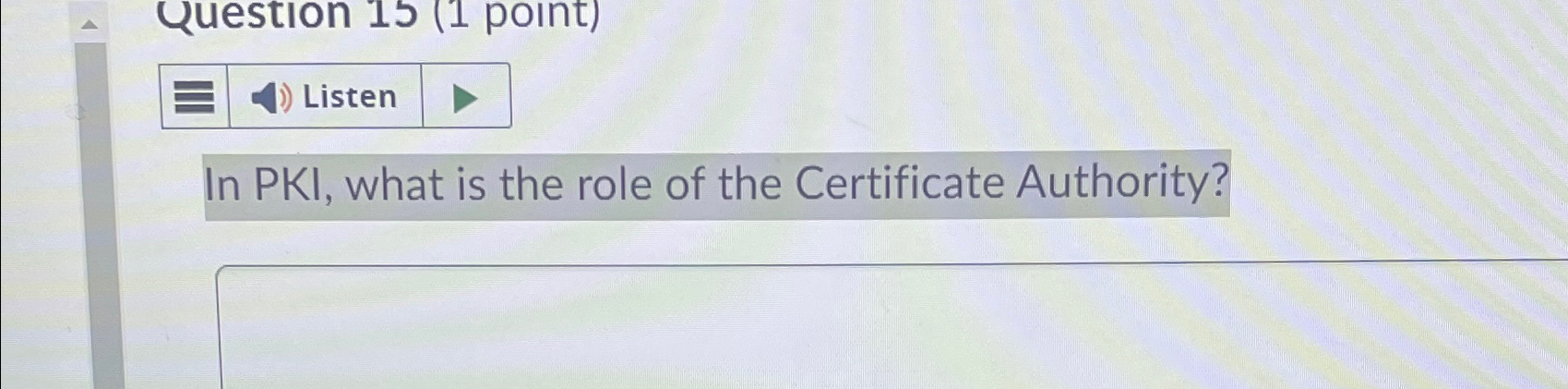 Solved In PKI, what is the role of the Certificate | Chegg.com