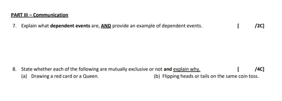Solved 7. Explain what dependent events are, AND provide an | Chegg.com