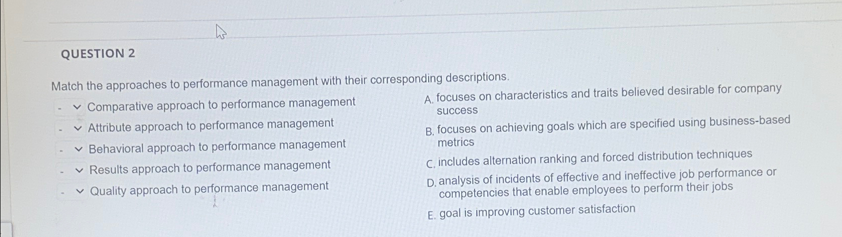 Solved QUESTION 2Match the approaches to performance | Chegg.com