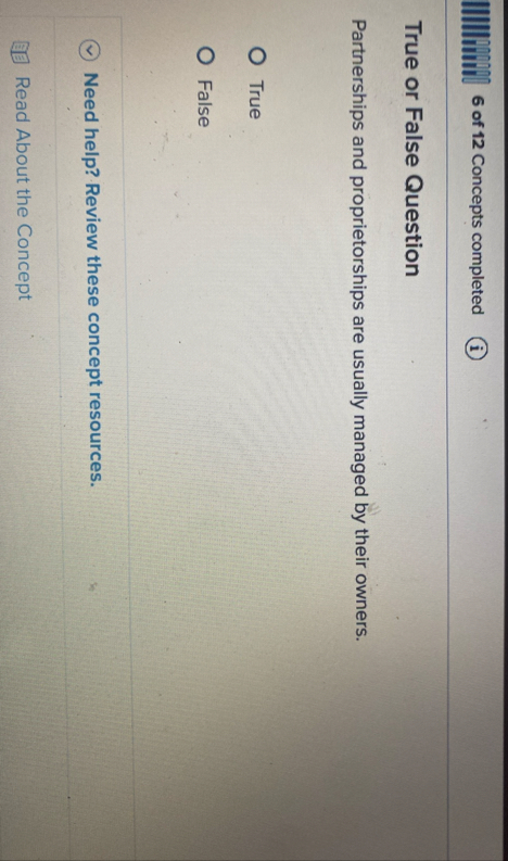 Solved 6 ﻿of 12 ﻿Concepts completedTrue or False | Chegg.com