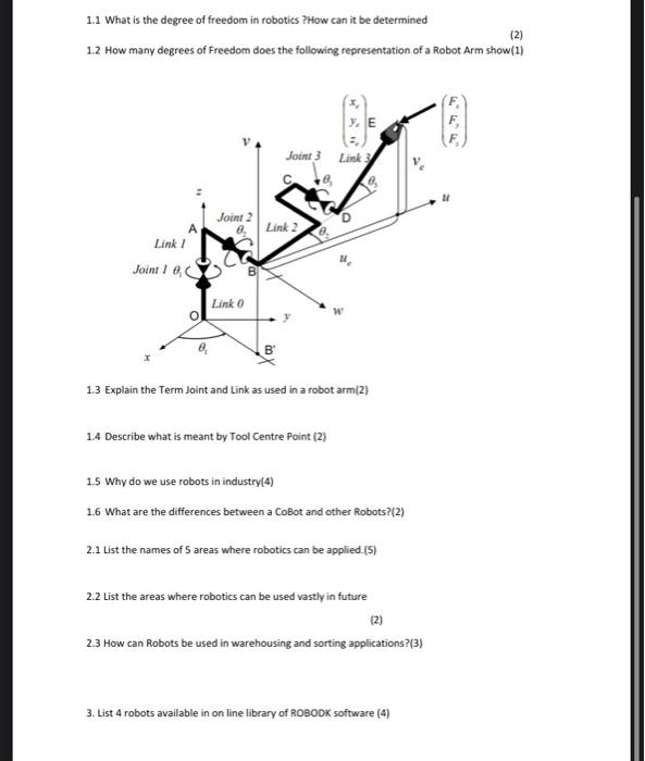 Solved 1.1 What is the degree of freedom in robotics ? How | Chegg.com