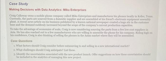 Solved Case Study Making Decisions with Data Analytics: Mika | Chegg.com