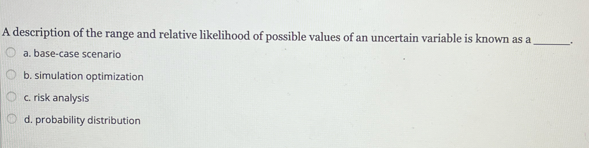 High Quality SOLUTION A description of the range and relative likelihood of | Chegg.com