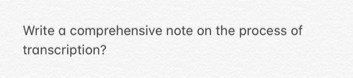 Solved Write a comprehensive note on the process of | Chegg.com