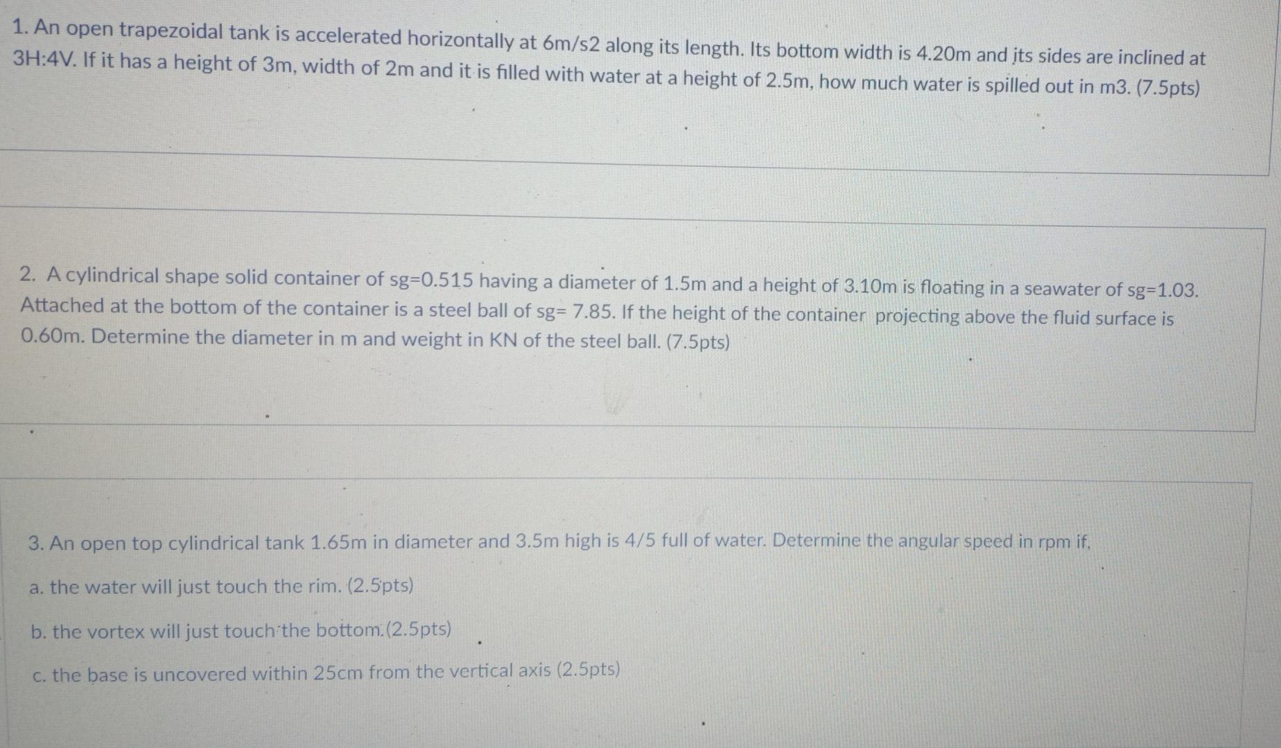 Solved 1. An open trapezoidal tank is accelerated | Chegg.com