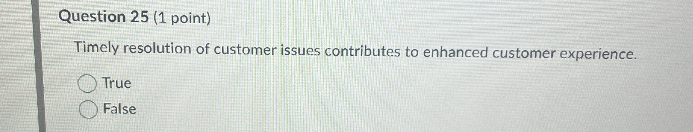 Solved Question 25 (1 ﻿point)Timely resolution of customer | Chegg.com