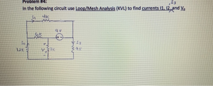 Solved Problem #4: ,13 In the following circuit use | Chegg.com