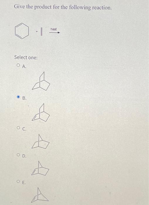 Solved Give the product for the following reaction. Select | Chegg.com