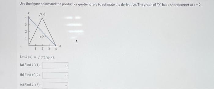 Solved Use the figure below and the product or quotient rule | Chegg.com