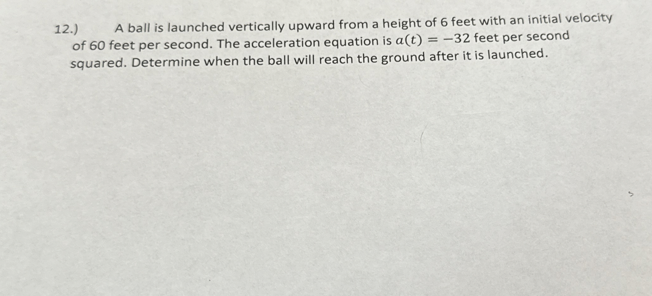 Solved 12.) ﻿A ball is launched vertically upward from a | Chegg.com