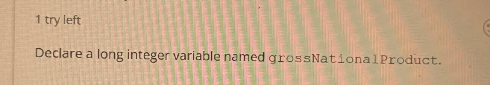 Solved 1 ﻿try leftDeclare a long integer variable named | Chegg.com