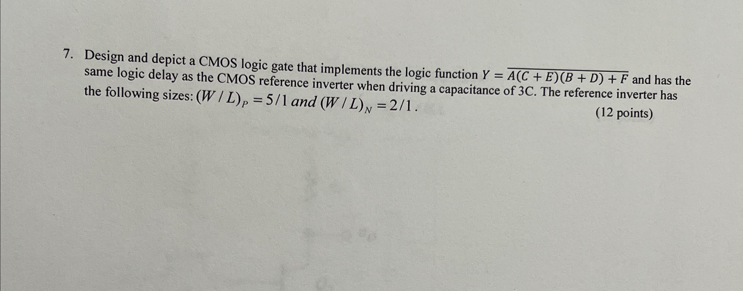 Solved Design and depict a CMOS logic gate that implements | Chegg.com