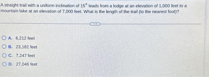 Solved A straight trail with a uniform inclination of 15∘ | Chegg.com