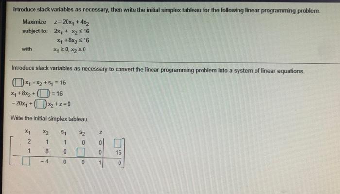 Solved Introduce slack variables as necessary, then write | Chegg.com