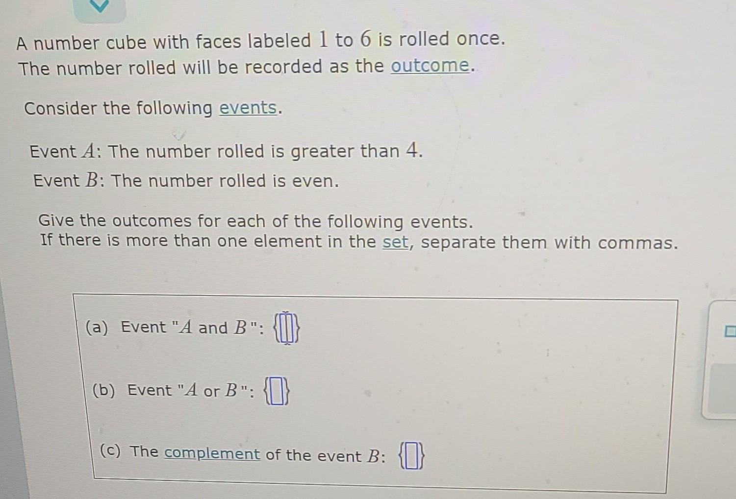 Solved A number cube with faces labeled 1 to 6 is rolled | Chegg.com