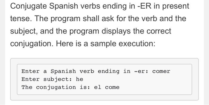 Conjugate Spanish verbs ending in -ER in present | Chegg.com