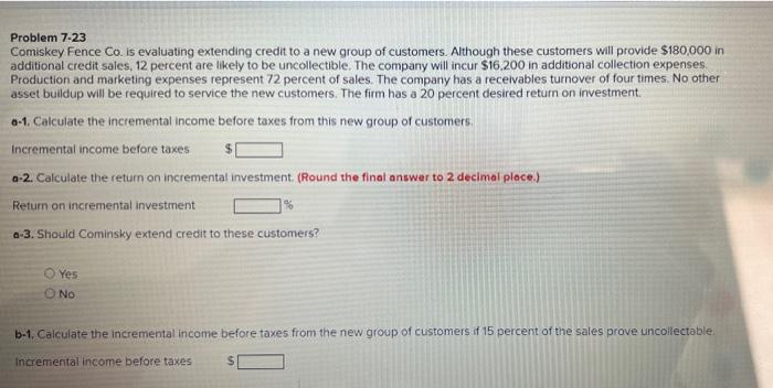 Solved Problem 7-23 Comiskey Fence Co. is evaluating | Chegg.com Solved Problem 7-23 Comiskey Fence Co. is evaluating | Chegg.com