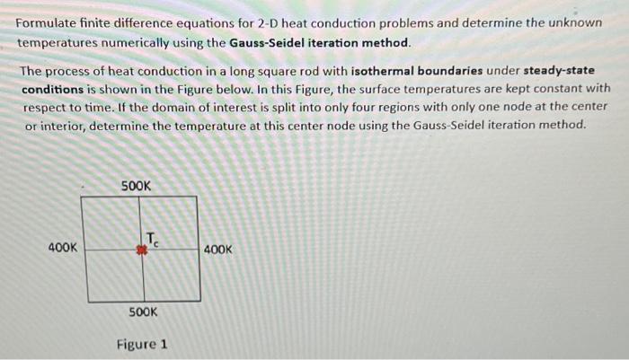 Solved Formulate finite difference equations for 2-D heat | Chegg.com