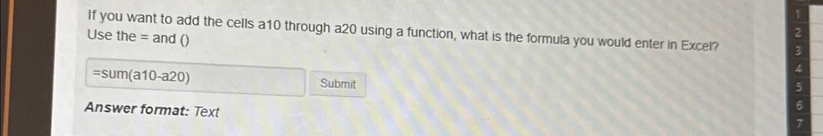 Solved If you want to add the cells a10 ﻿through a20 ﻿using | Chegg.com