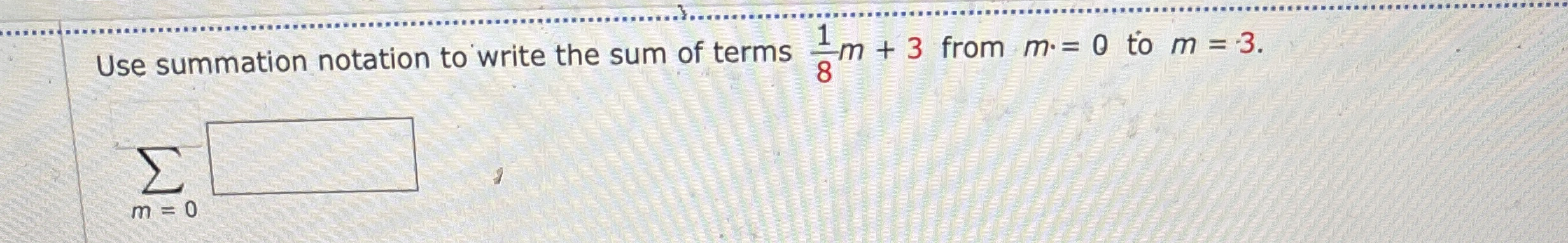 Solved Use summation notation to write the sum of terms | Chegg.com