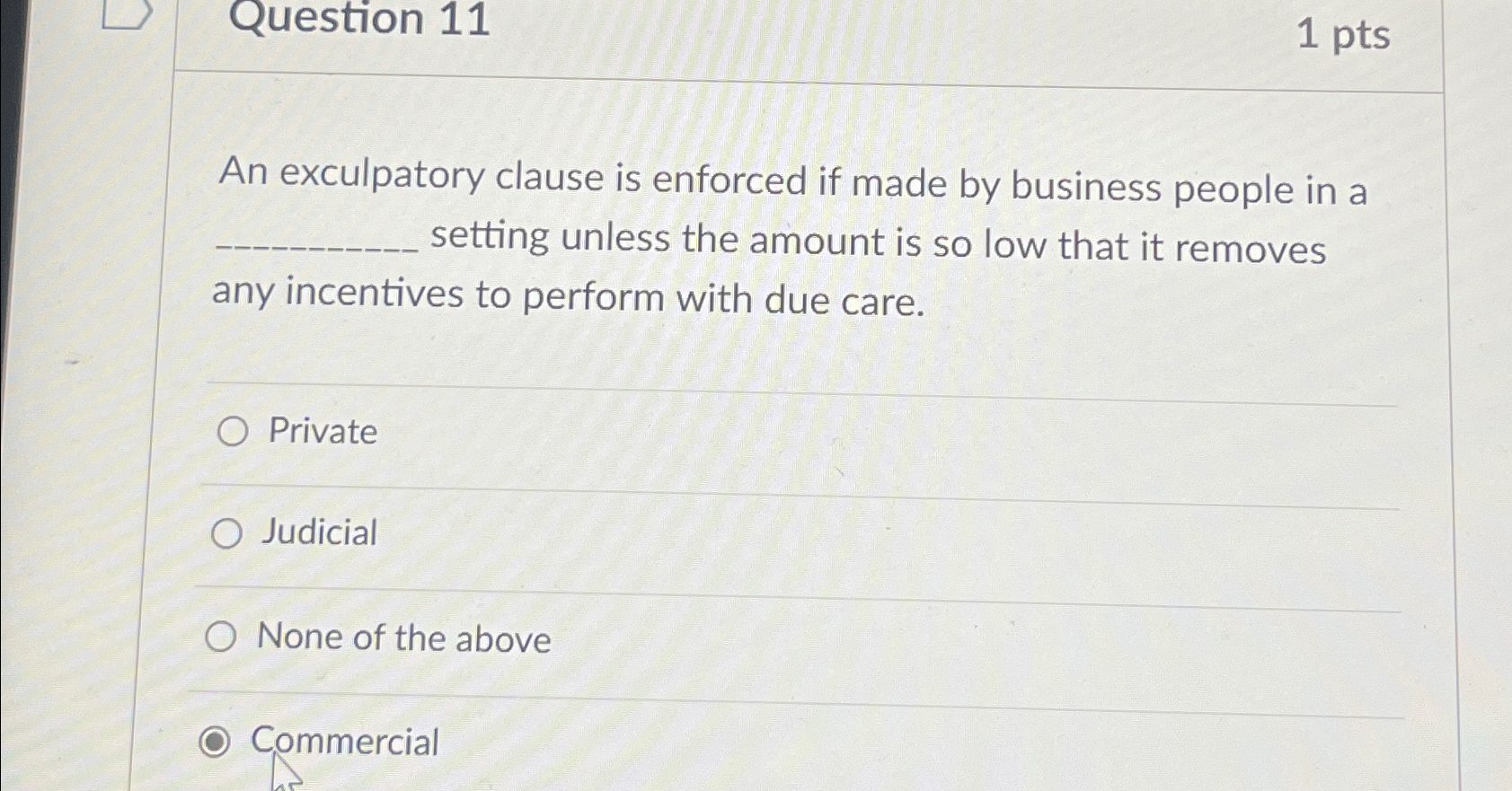 Solved Question 111 ﻿ptsAn exculpatory clause is enforced if | Chegg.com