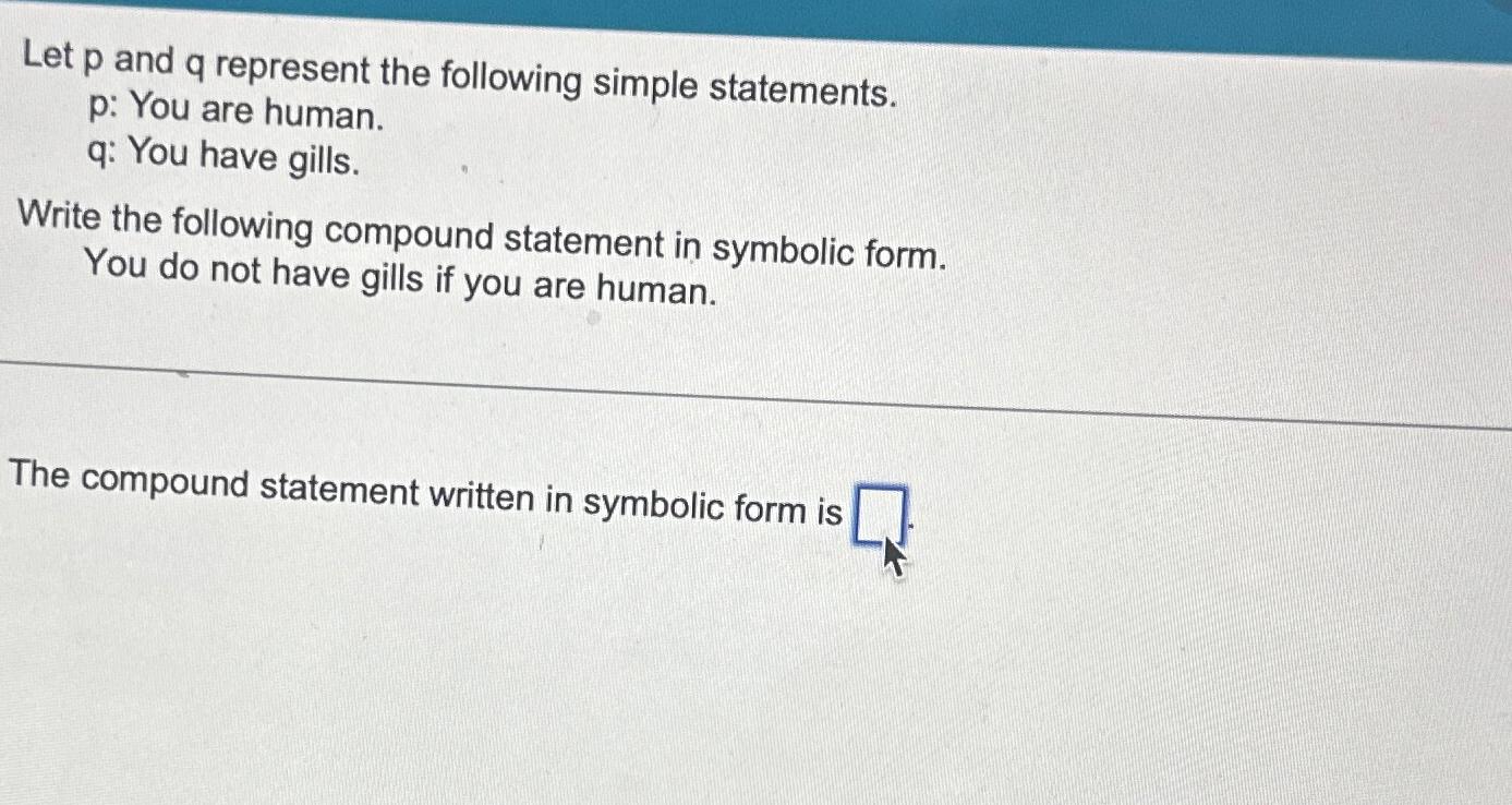 Solved Let p ﻿and q ﻿represent the following simple | Chegg.com