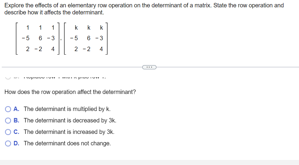 How does the row operation affect the determinant?A. | Chegg.com