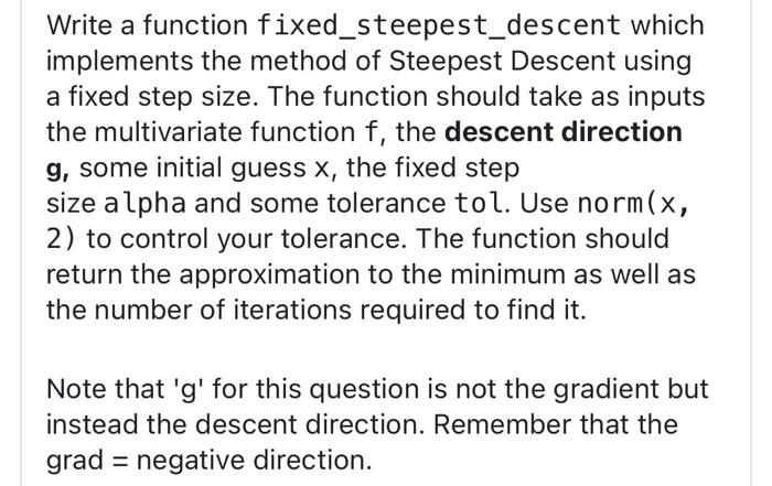 Question 2 [6 Marks] Write a function fixed steepest | Chegg.com