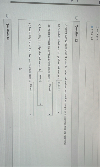 Solved n=0.3,p=4 n=4,p=0.3Question 12A recent survey | Chegg.com