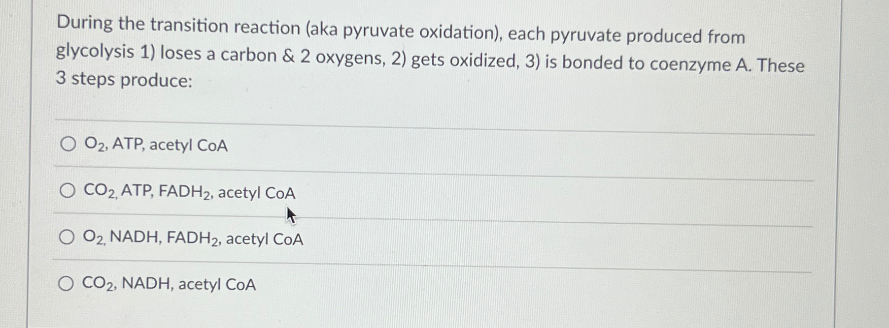Solved During the transition reaction (aka pyruvate | Chegg.com