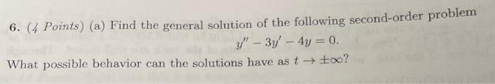 Solved 6. (4 Points) (a) Find the general solution of the | Chegg.com