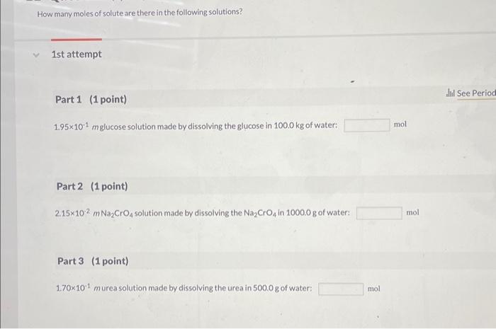 Solved How many moles of solute are there in the following | Chegg.com