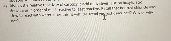 Solved 4) Discuss the relative reactivity of carboxylic acid | Chegg.com