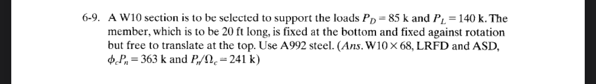 Solved 6-9. ﻿A W10 ﻿section is to be selected to support the | Chegg.com
