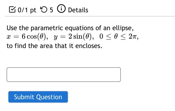 Solved Use the parametric equations of an ellipse, | Chegg.com