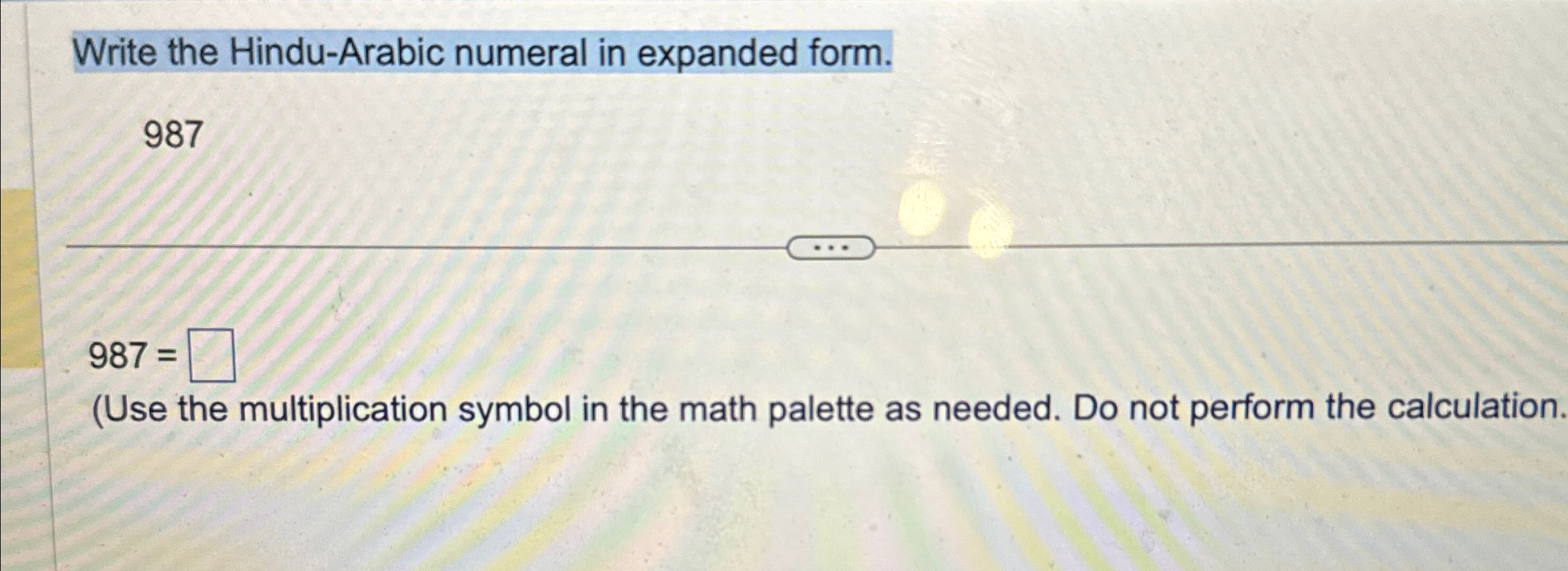Solved Write the Hindu-Arabic numeral in expanded | Chegg.com