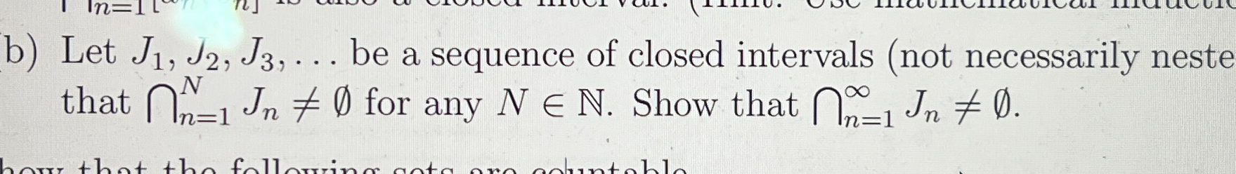 Solved b) ﻿Let J1,J2,J3,dots be a sequence of closed | Chegg.com