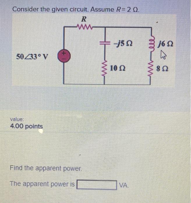 Solved Consider the given circuit. Assume R=20. R w -j512 | Chegg.com