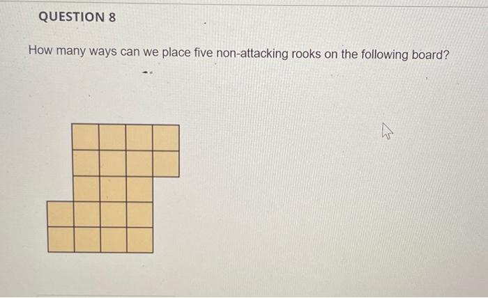 How Many Ways Can We Place Five Non Attacking Rooks 