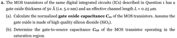2. The MOS transistors of the same digital integrated | Chegg.com
