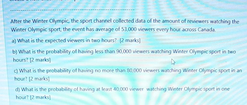 Solved LE After the Winter Olympic, the sport channel | Chegg.com