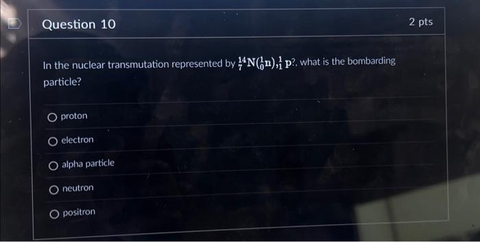 Solved In the nuclear transmutation represented by 714 | Chegg.com