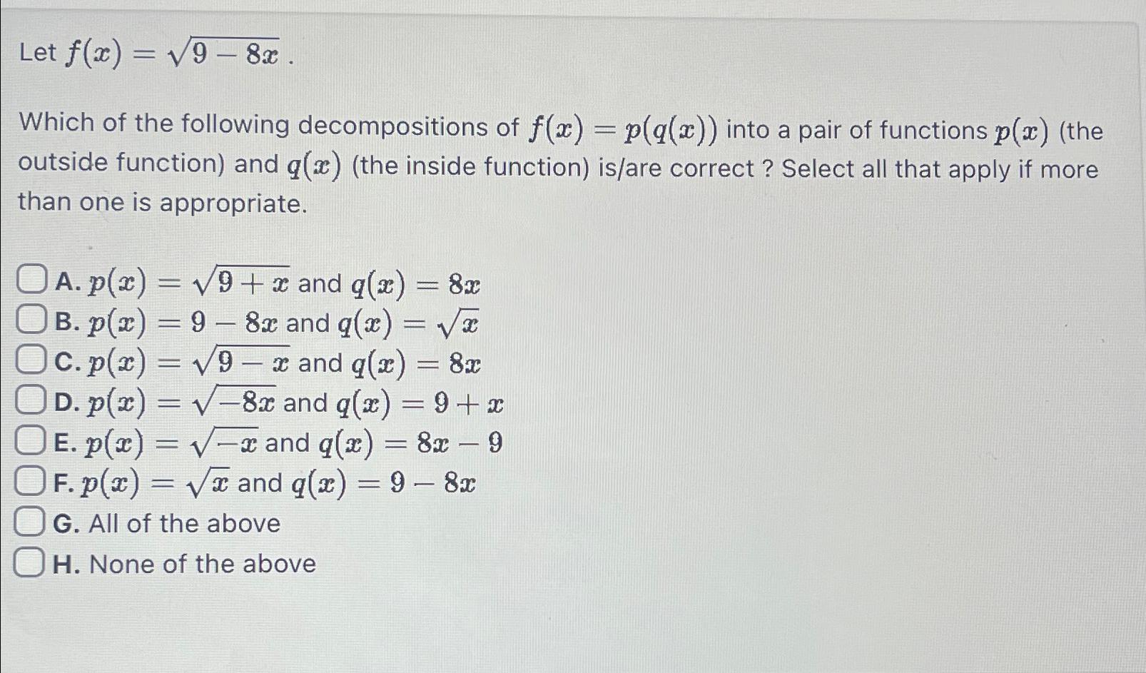 Solved Let f(x)=9-8x2.Which of the following decompositions | Chegg.com